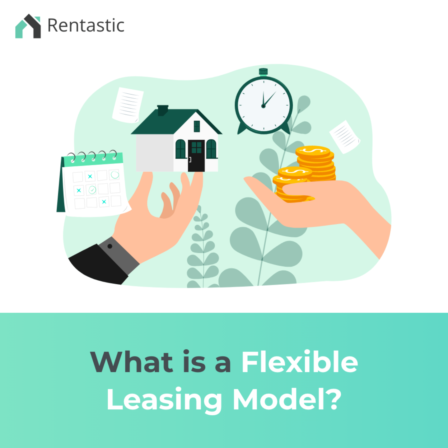What is a Flexible Leasing Model? - Rentastic Blogs